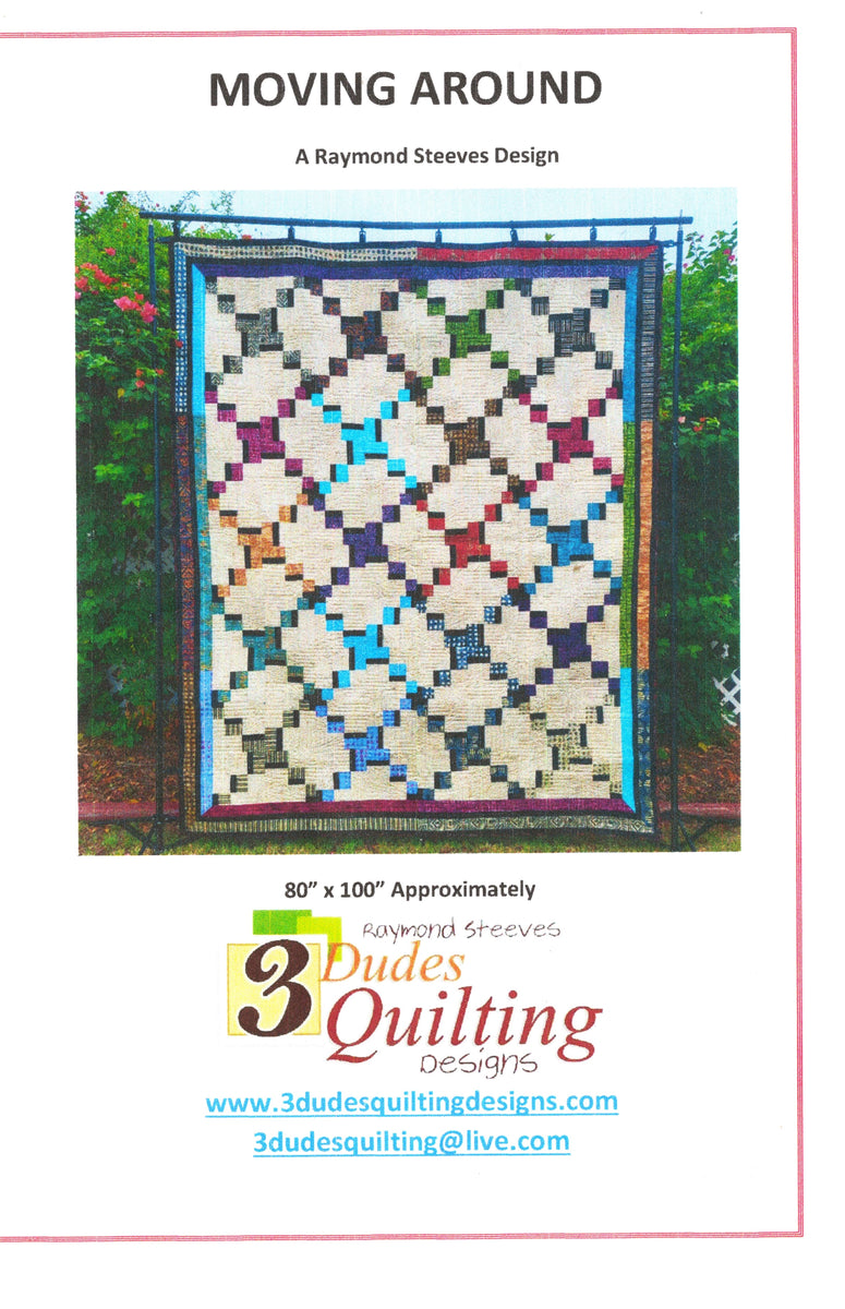 MOVING AROUND QUILT PATTERN – 3 Dudes Quilting Designs