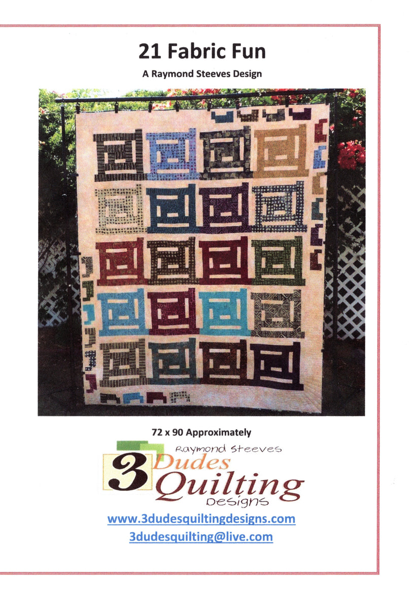 21 Fabric Fun Quilt Pattern – 3 Dudes Quilting Designs